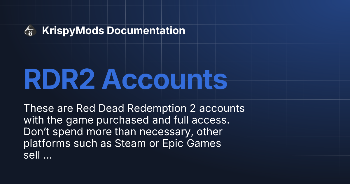 RDR2 Accounts | KrispyMods Documentation