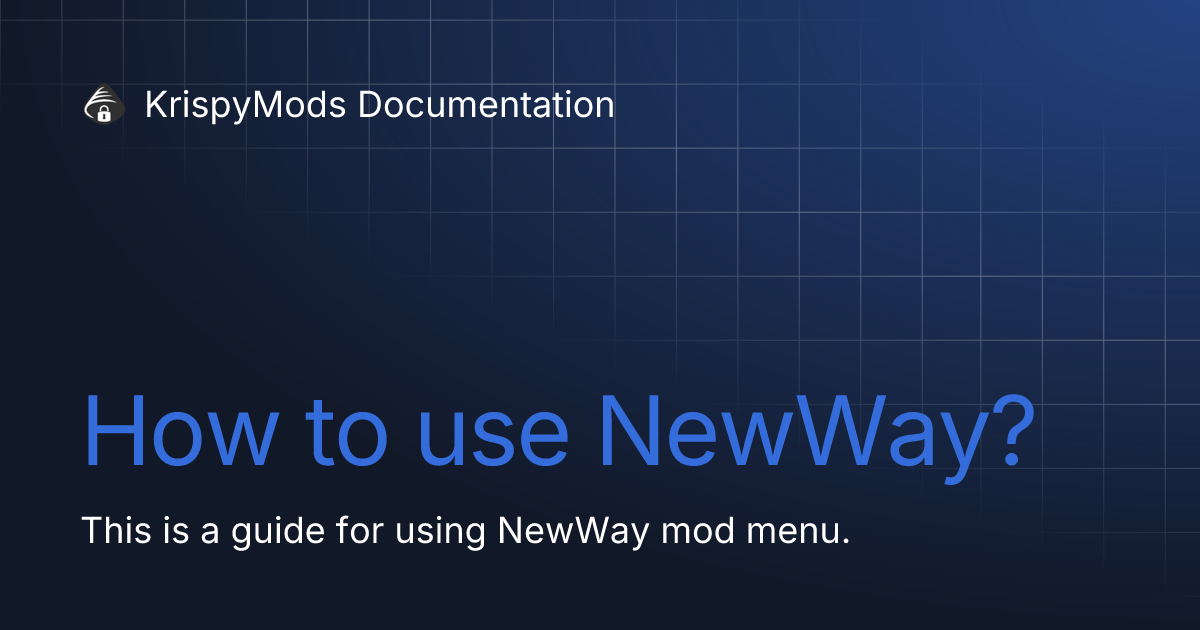 How to use NewWay? | KrispyMods Documentation