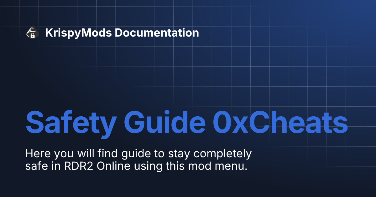 Safety Guide 0xCheats | KrispyMods Documentation