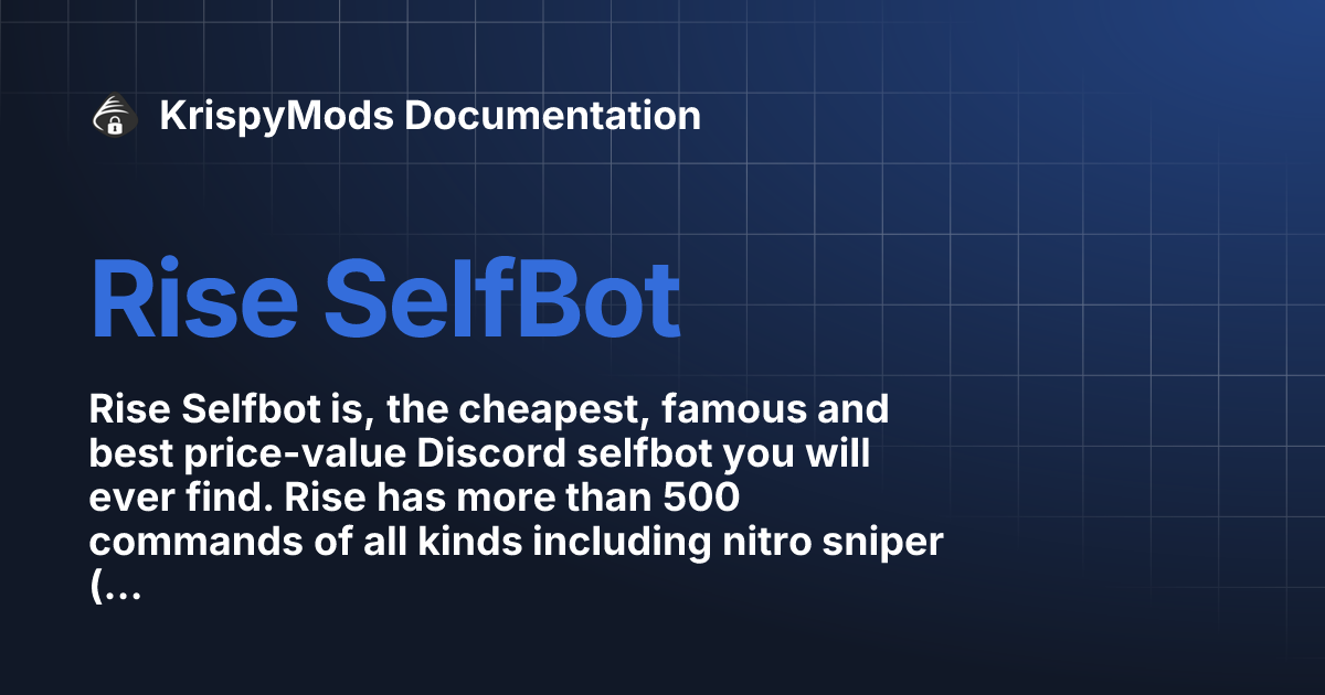 Rise SelfBot | KrispyMods Documentation