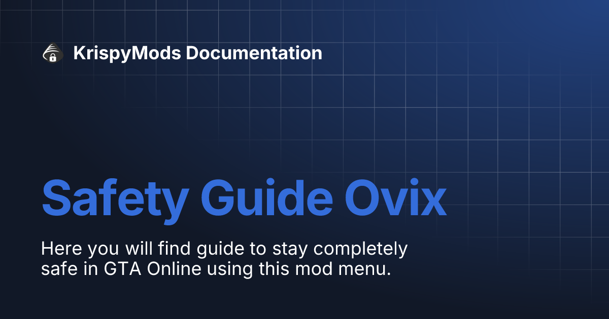 Safety Guide Ovix | KrispyMods Documentation