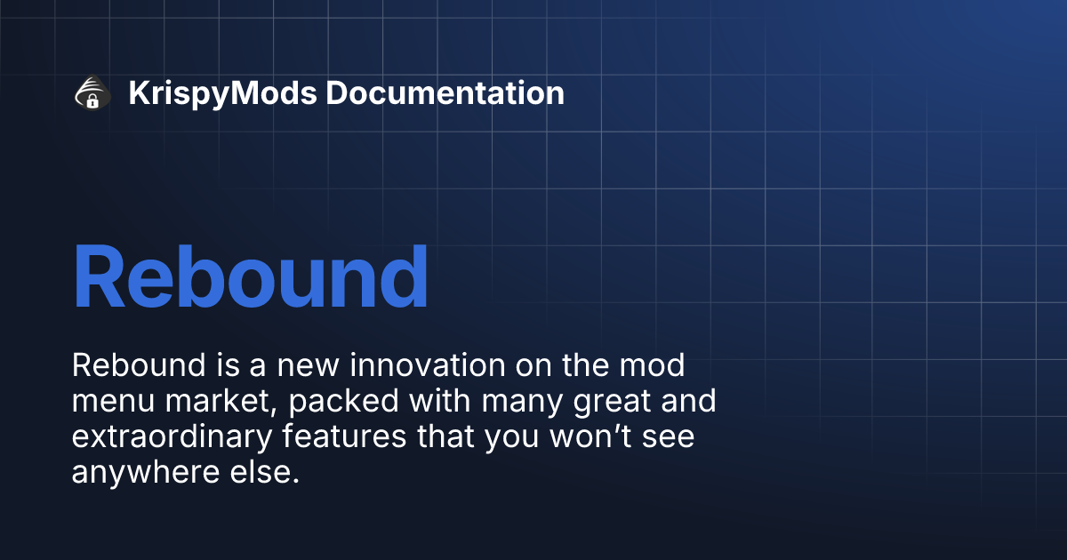 Rebound | KrispyMods Documentation