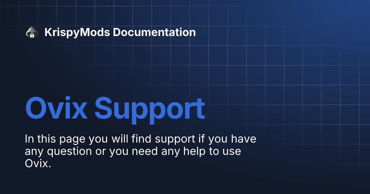 Ovix Support | KrispyMods Documentation